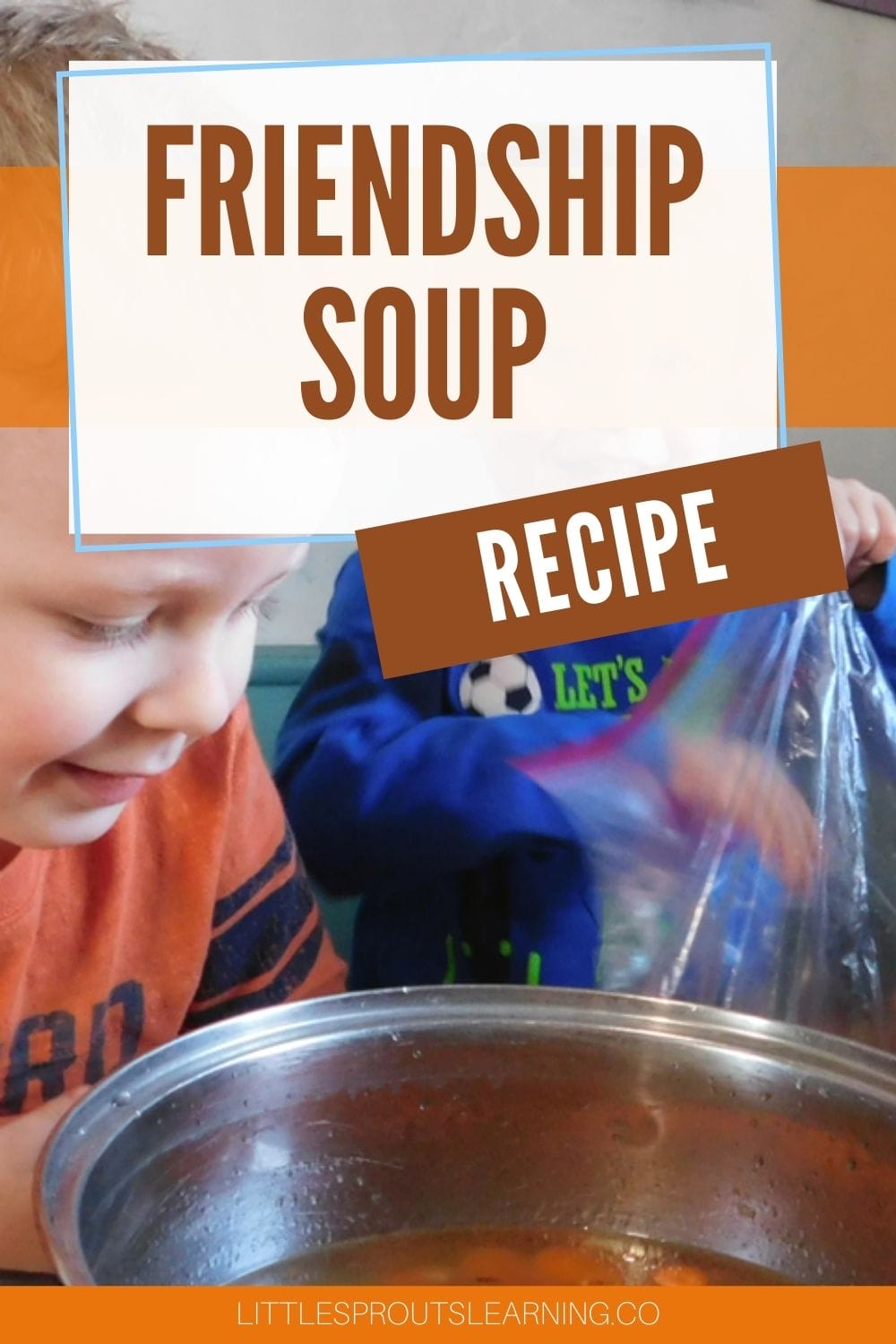 Easy Friendship Soup Recipe for Kids